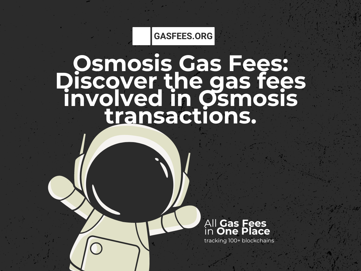 What Are Osmosis Gas Fees? | gasfees.org